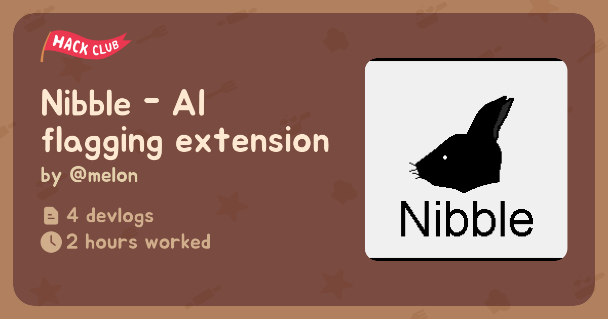Nibble - AI flagging extension - Flavortown