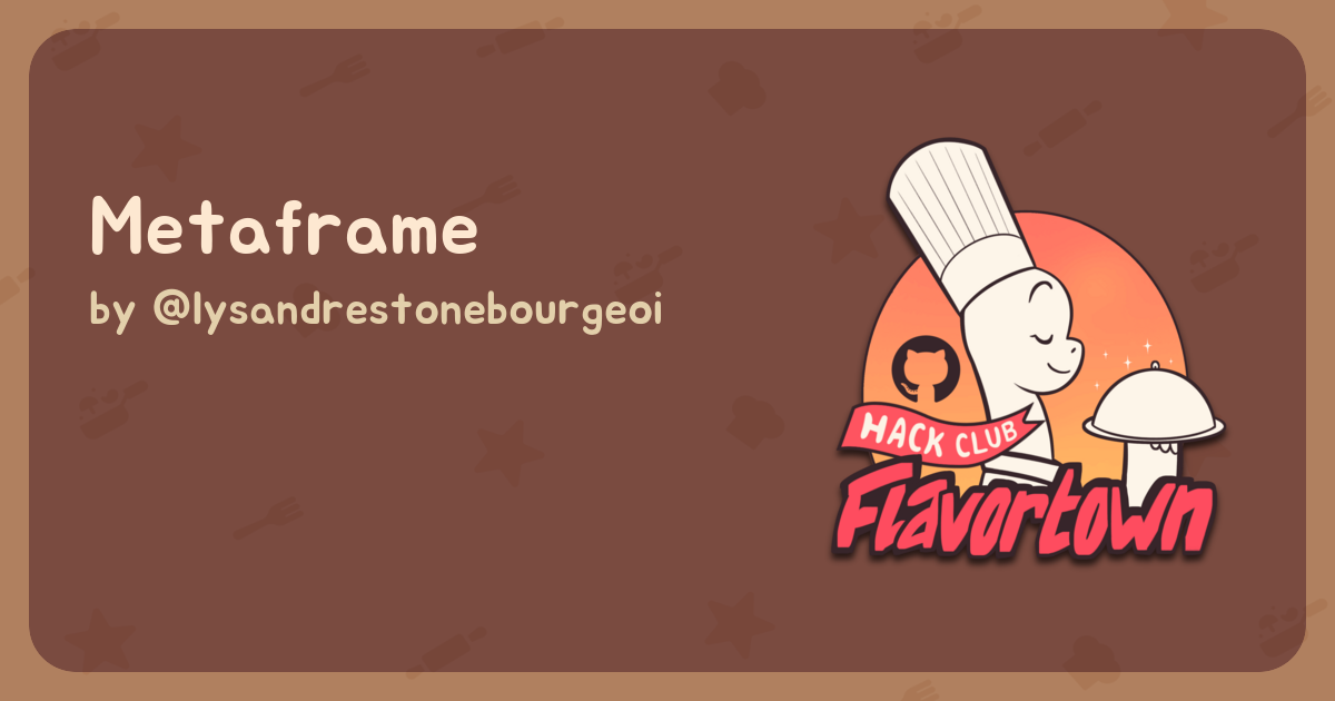 Metaframe - Flavortown