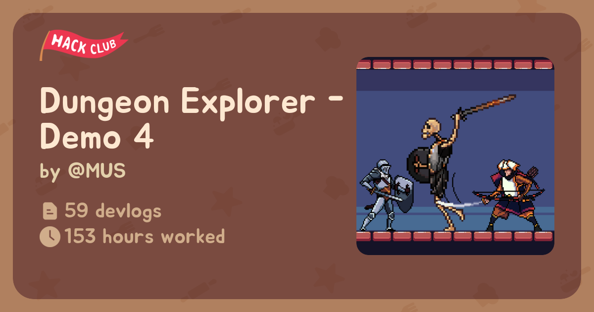 Dungeon Explorer - Demo 4 - Flavortown